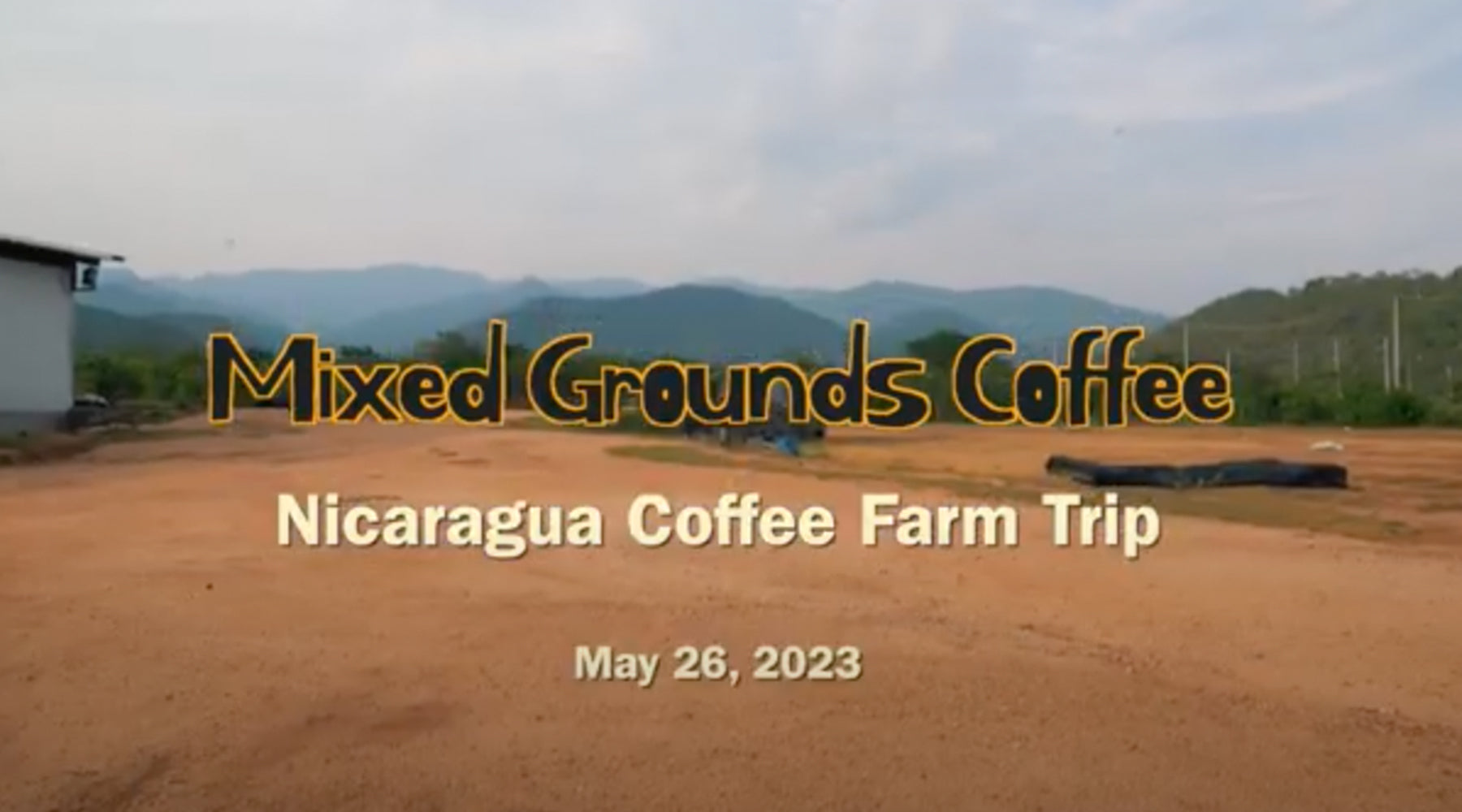 Nicaragua Coffee Farm Trip 2023 – Mixed Grounds